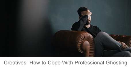Creatives: How to Cope With Professional Ghosting - Dana P. Rowe ...